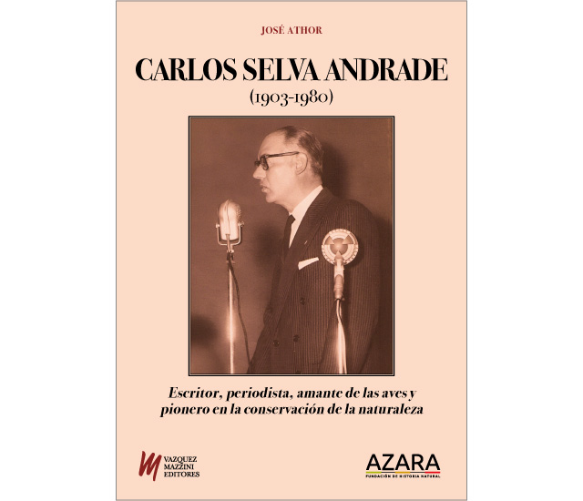 Carlos Selva Andrade 1903-1980: escritor, periodista, amante de las ...